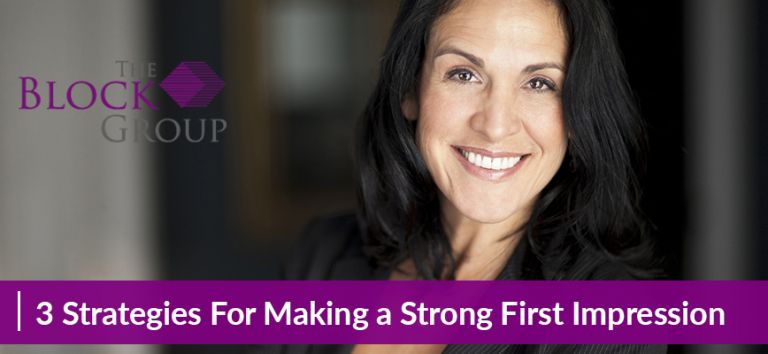 216 - 3 strategies for making a strong first impression - The Block Group